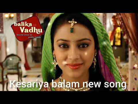 Kesariya balam new song | Balika Vadhu serial new song 