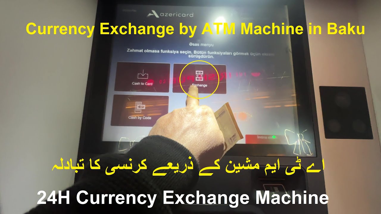 Currency Exchange By ATM Machine in Baku - Currency exchange in Baku ...