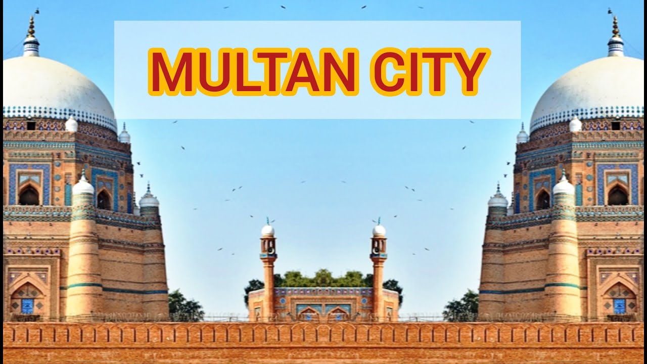 Multan The City of Saints | One Day City Tour 2020 | Top Places To ...
