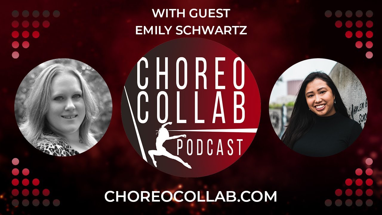 ChoreoCollab Podcast - Episode 6: Collaboration with Emily Schwartz ...