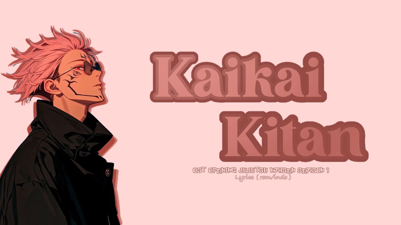Jujutsu No Kaisen - Opening Full Season 1 “Kaikai Kitan” by Eve ...