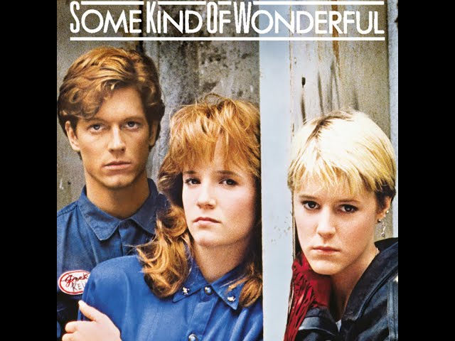 Some Kind Of Wonderful Movie