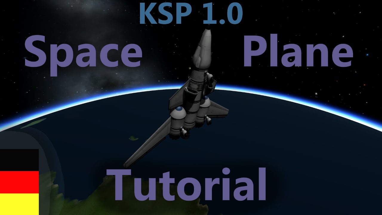 [KSP 1.0.2] - Space Plane Tutorial [German] - YouTube