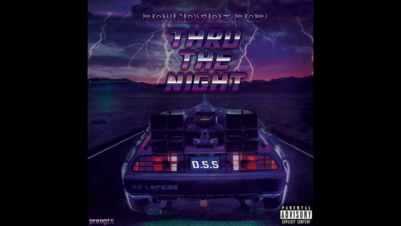 Pound$ide POP THRU THE NIGHT - YouTube
