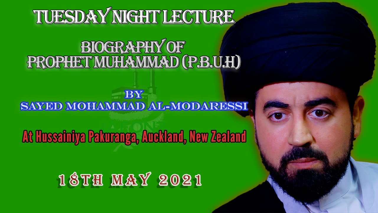 Biography of Prophet Muhammad PBUH // Sayed Mohammed Al-Modaressi ...