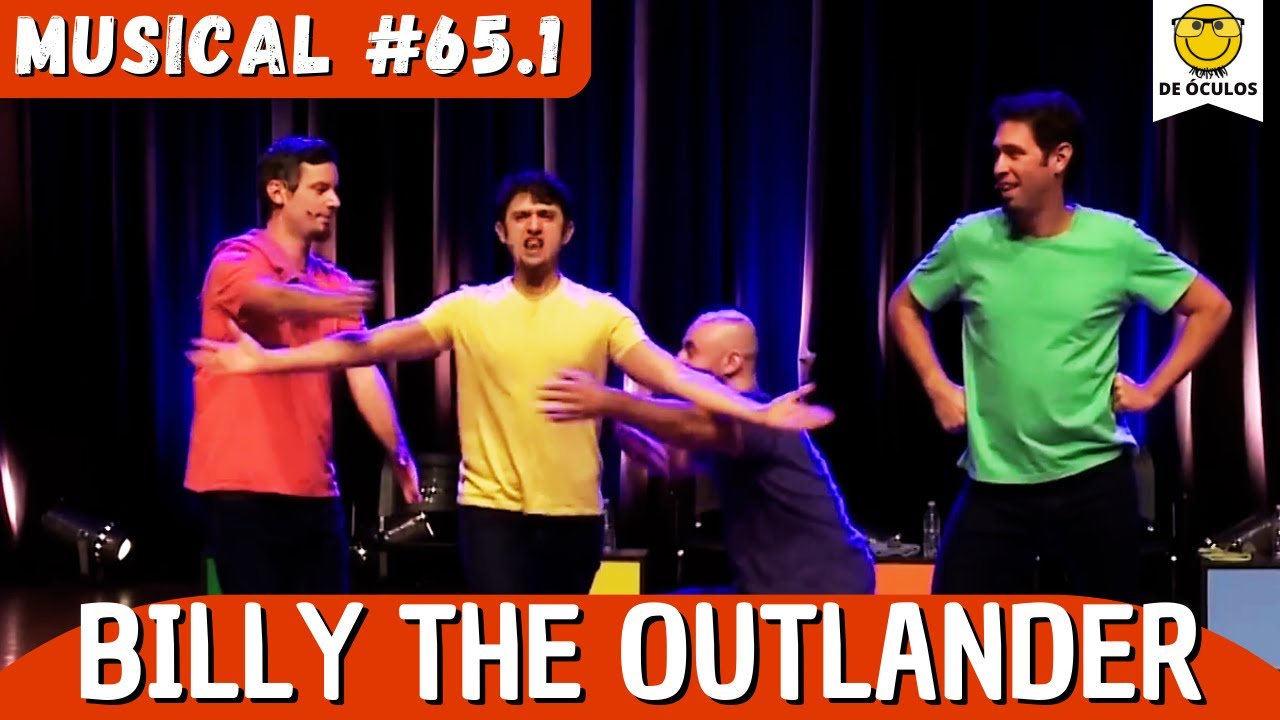 BILLY THE OUTLANDER - Musical #65.1 (Legendado) - YouTube