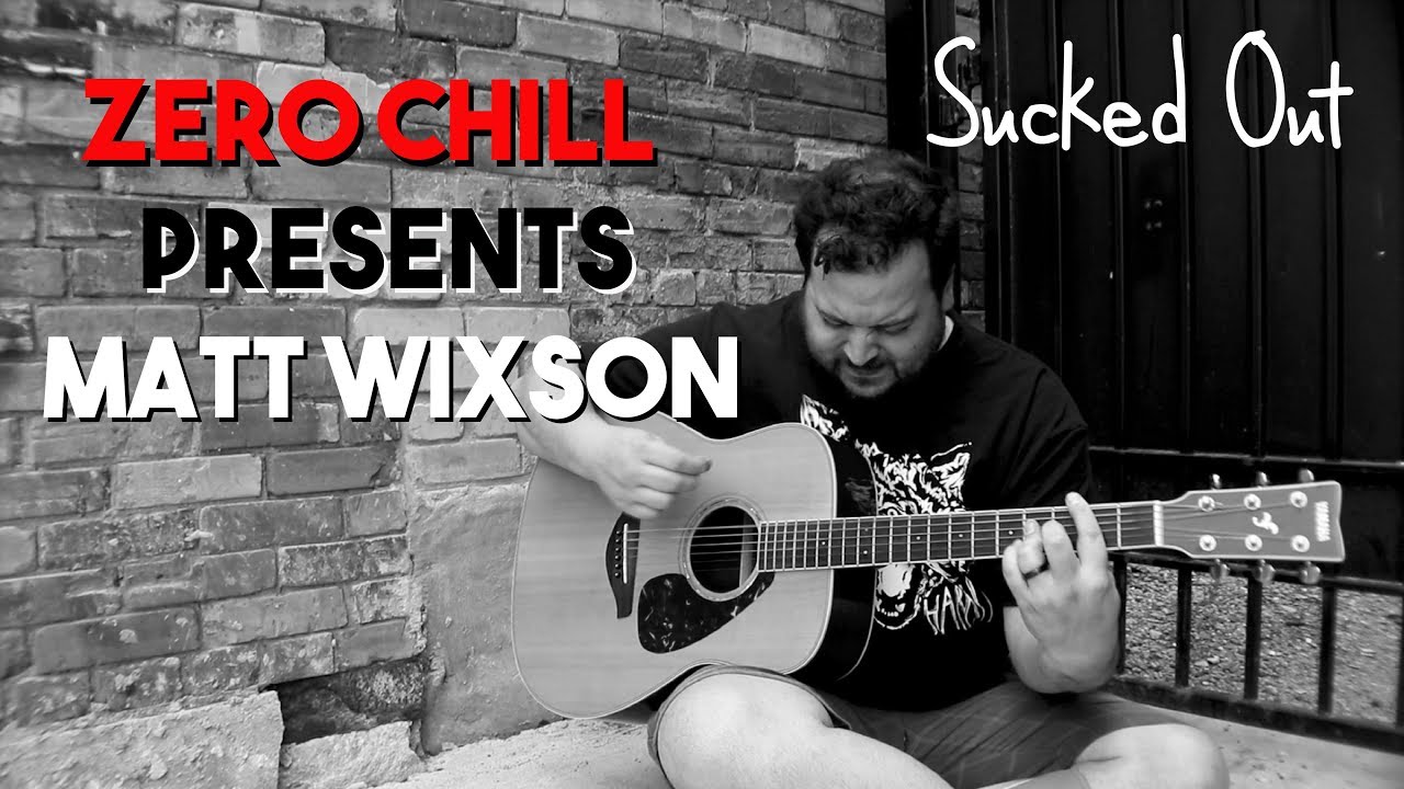 Sucked Out - Matt Wixson Superdrag Cover (Zero Chill Session) - YouTube