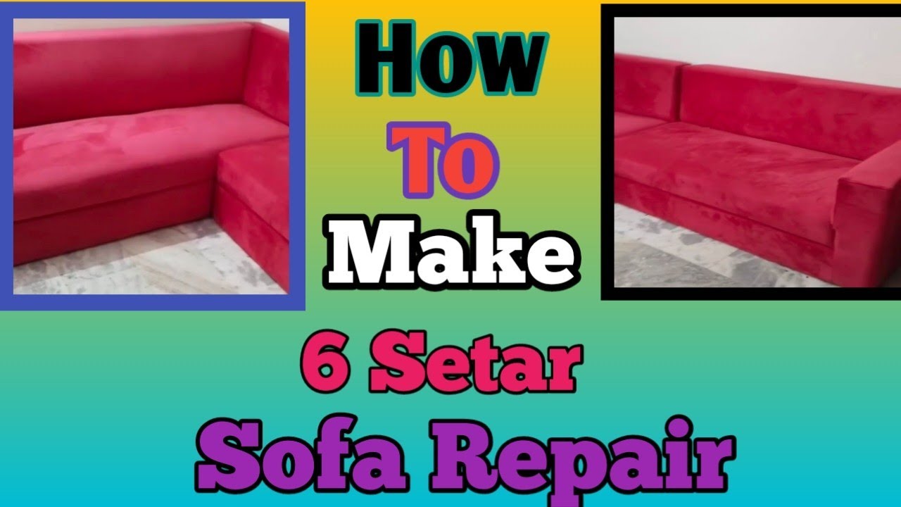 How to make 6 setar Sofa Repair !! how to make L Type sofa making ...