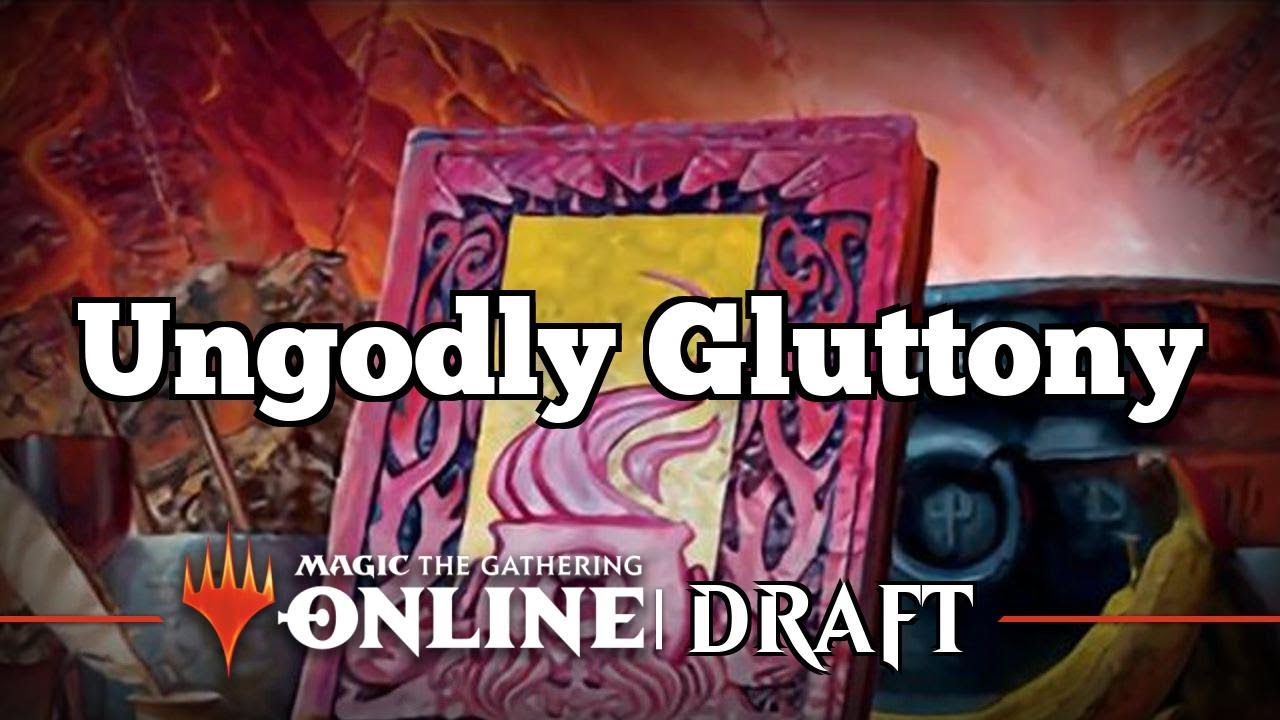 Ungodly Gluttony | Modern Horizons 2 Draft [MTGO] | Draft - YouTube