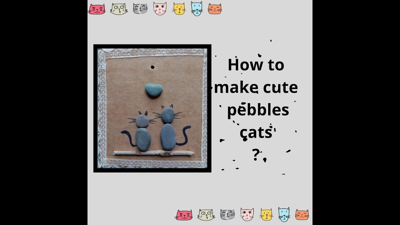 Craft Ideas : Cute Pebbles Art 🐱 - YouTube