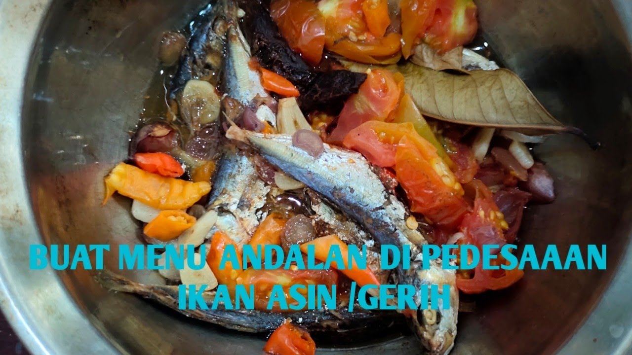 BUAT MENU ANDALAN DI PEDESAAAN IKAN ASIN/GERIH #viral #resepmasakan # ...