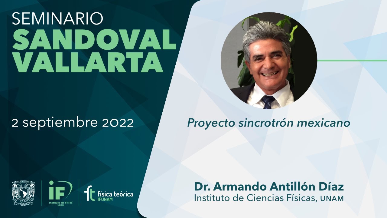 Proyecto sincrotrón mexicano - Armando Antillón Díaz - YouTube