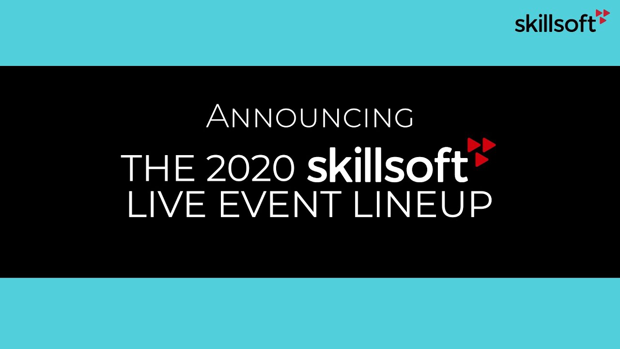 Announcing the 2020 #SkillsoftLive Event Series - YouTube