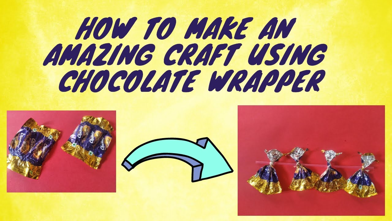 How to make a doll using Chocolate Wrapper | Chocolate cover crafts ...