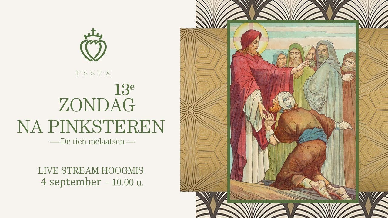 FSSPX Antwerpen - 04/09 13de zondag na Pinksteren - YouTube