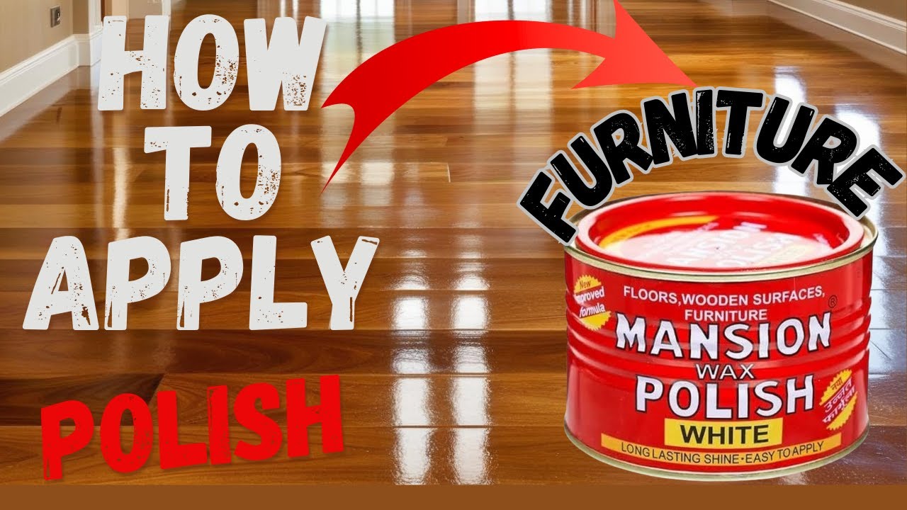 mansion Wax Polish for furniture/furniture पर पॉलिश कैसे करें - YouTube