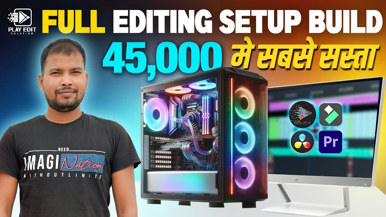 45,000-/RS BEST PC Build ⚡Best For Editing 🤩 || Budget 4K Video Editing ...