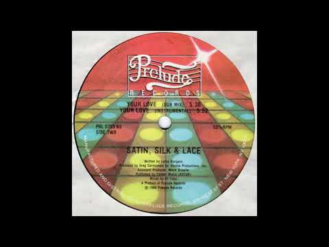Satin, Silk & Lace - Your Love (Instrumental Mix)