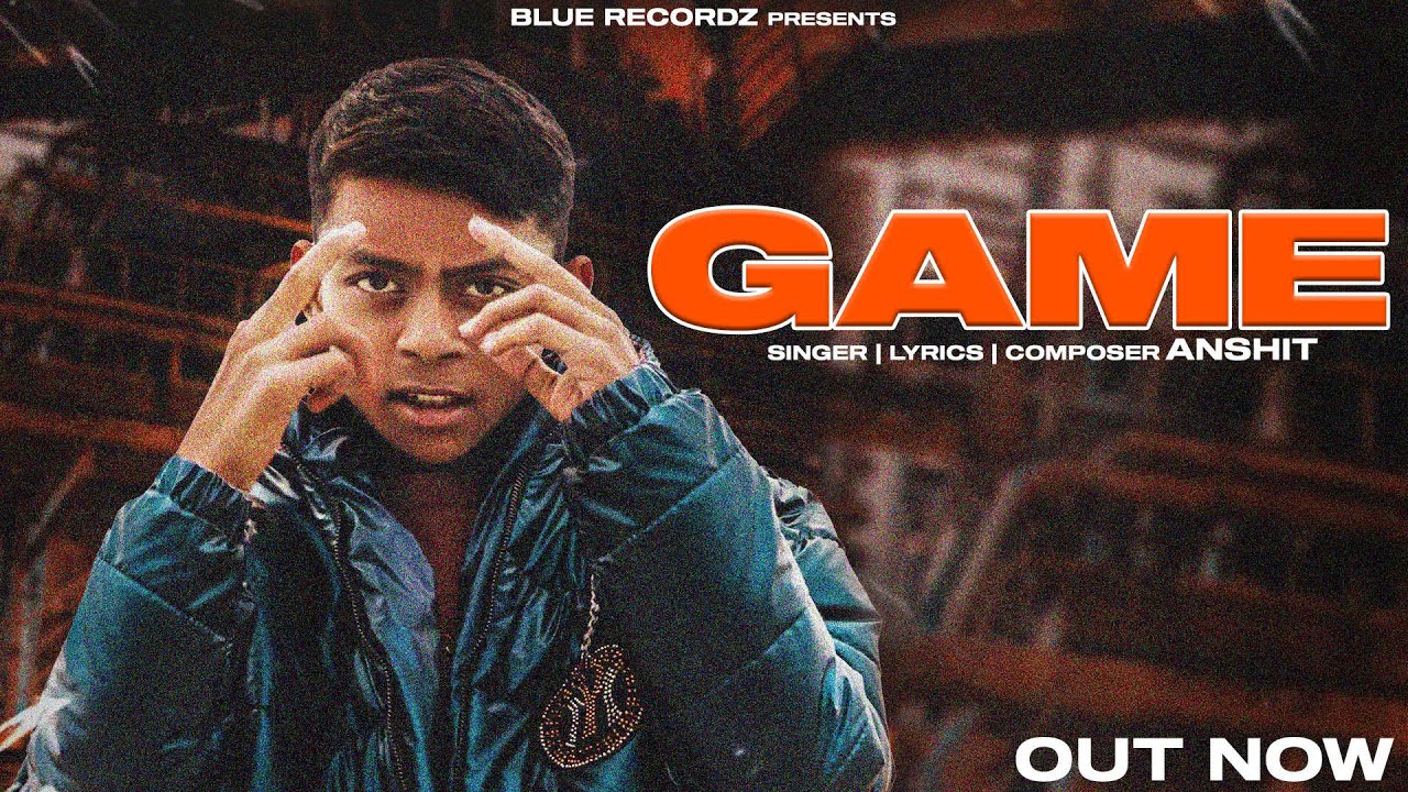 GAME || ANSHIT || 13yrs old boy || KARAN MENIA || BLUE RECORDZ || NEW ...
