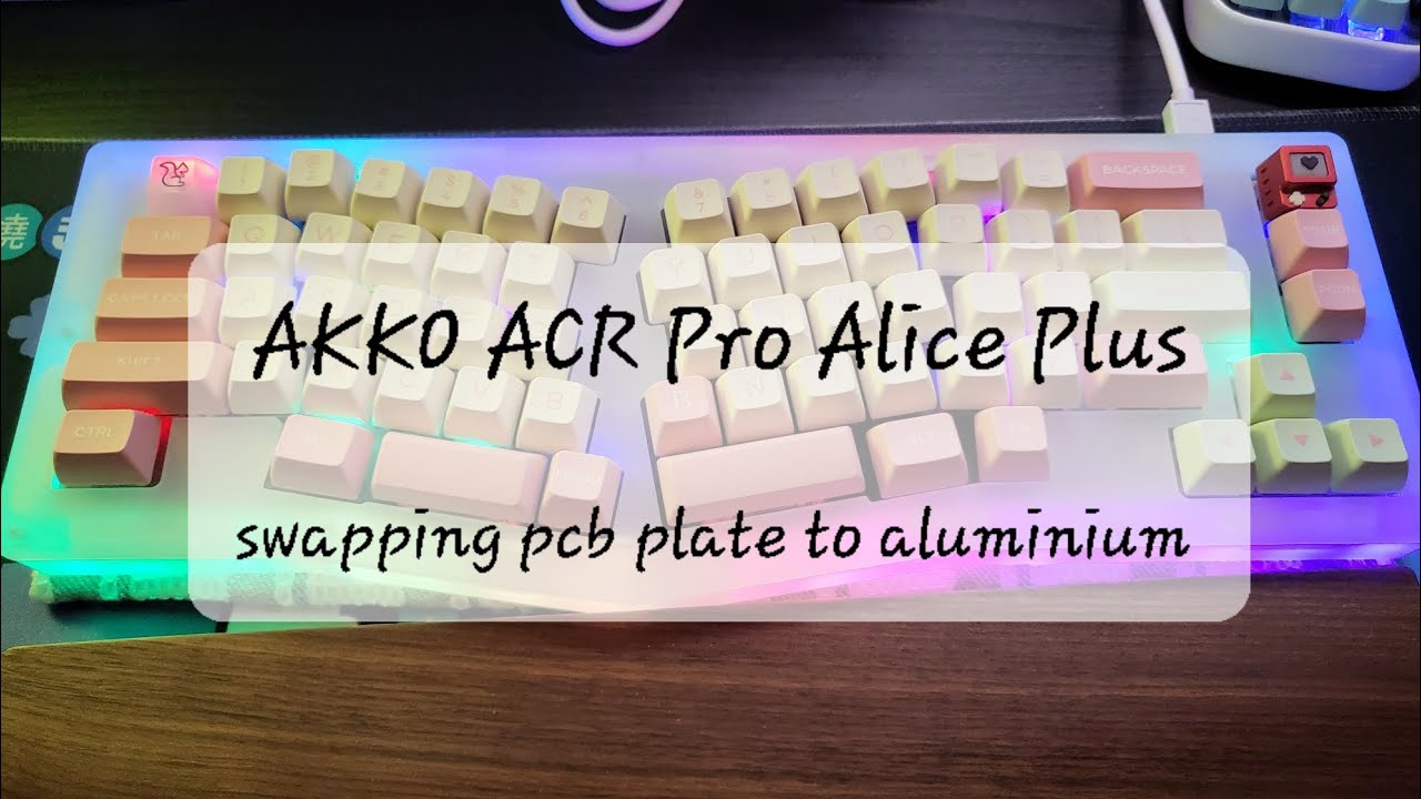 Changing my AKKO ACR Pro Alice Plus keyboard to aluminium PCB plate ...
