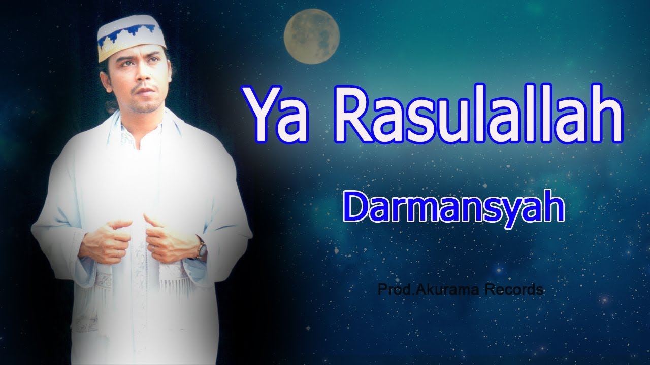 Darmansyah - Ya Rasulallah (Official Music Video) - YouTube