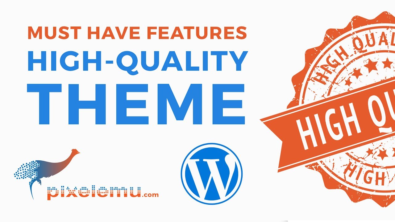 WordPress Themes - features that each high quality theme should include ...