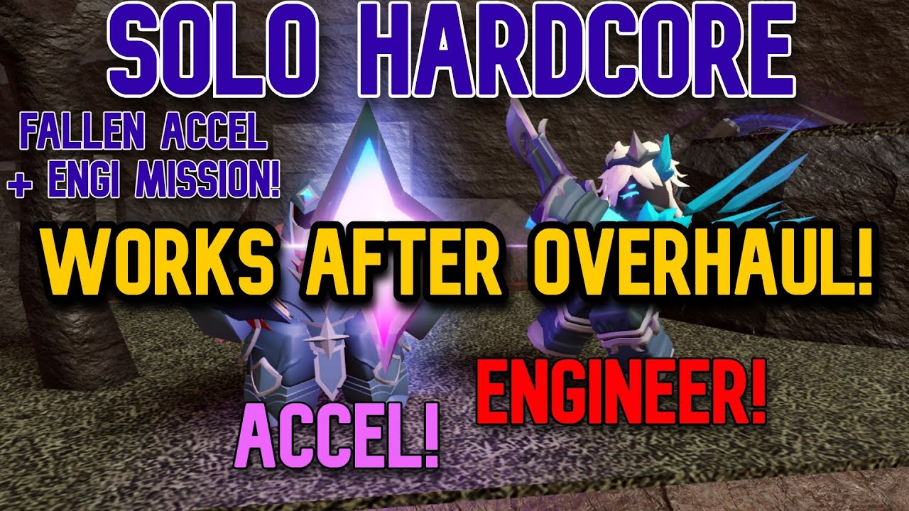 Solo HC | Fallen Accel + Engi Missions! | Works After 2026 Overhaul ...