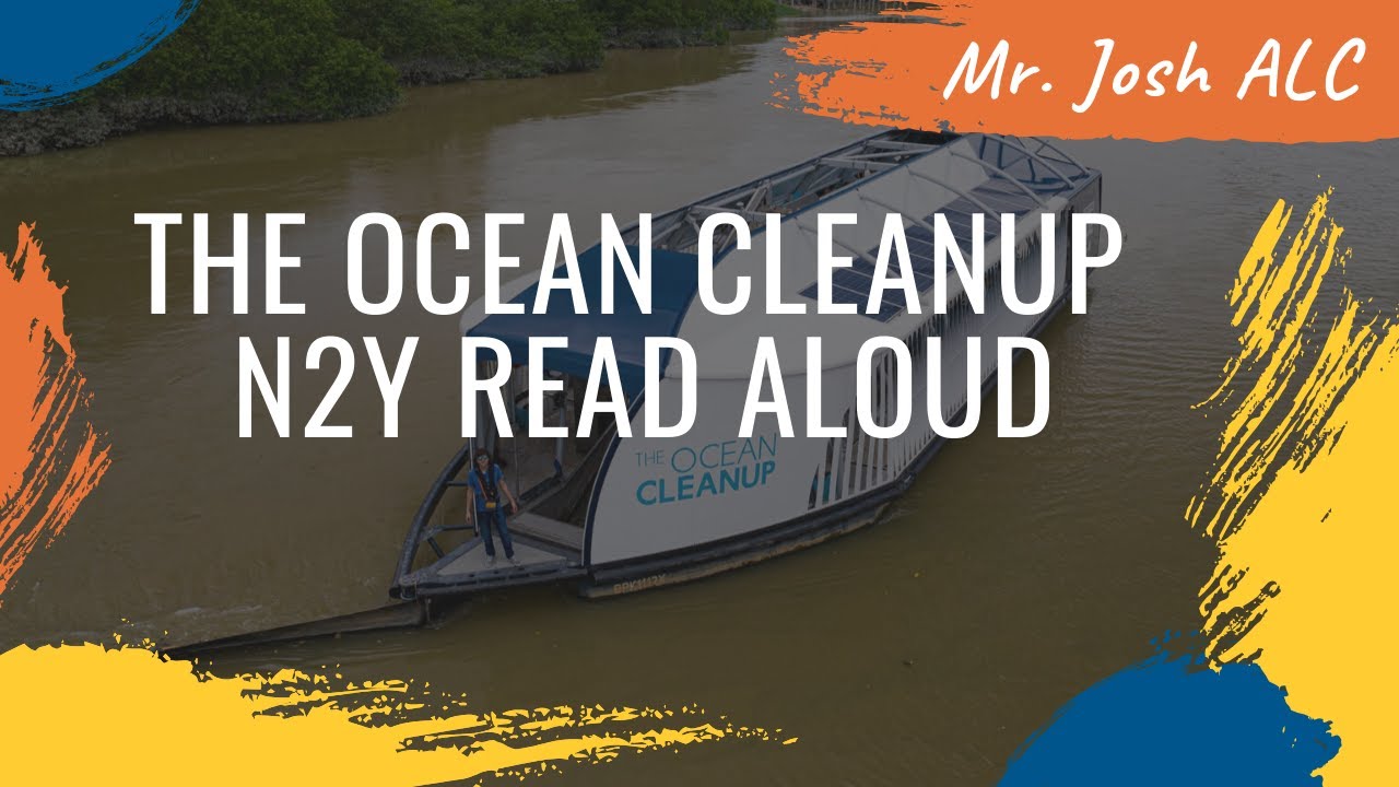 The Ocean Cleanup Project N2Y Read Aloud - YouTube