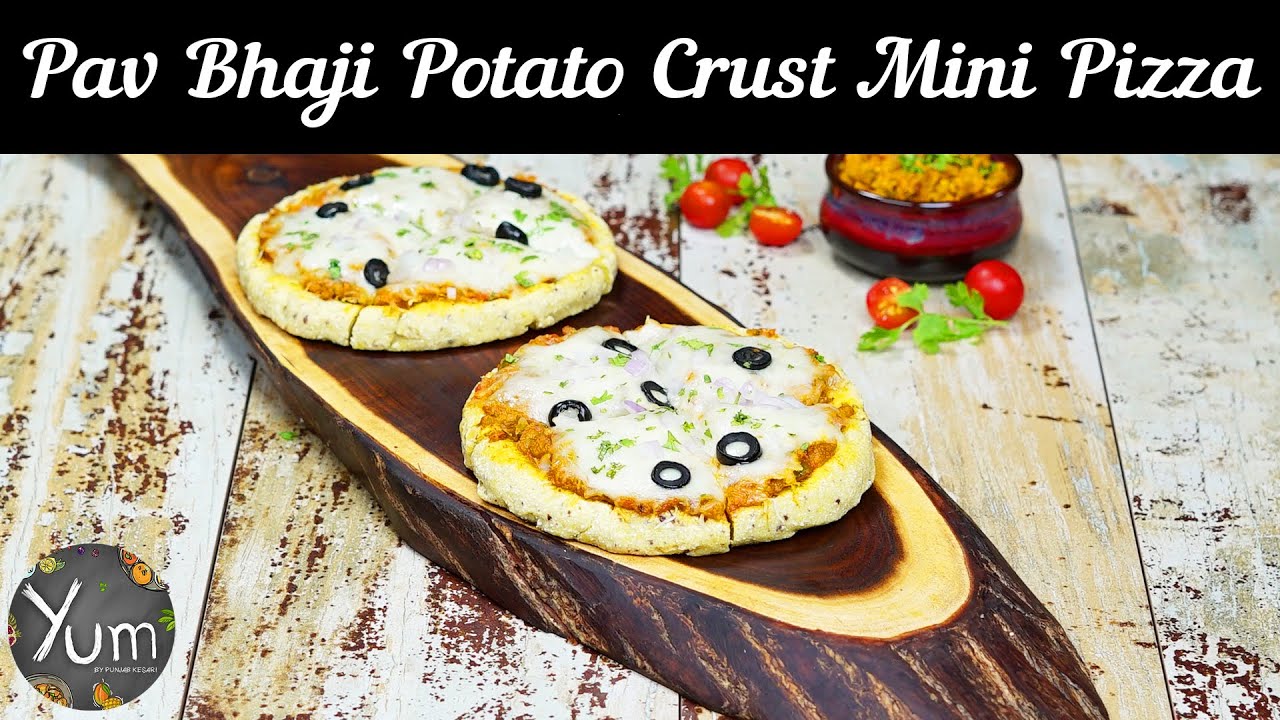 Pav Bhaji Potato Crust Mini Pizza - YouTube