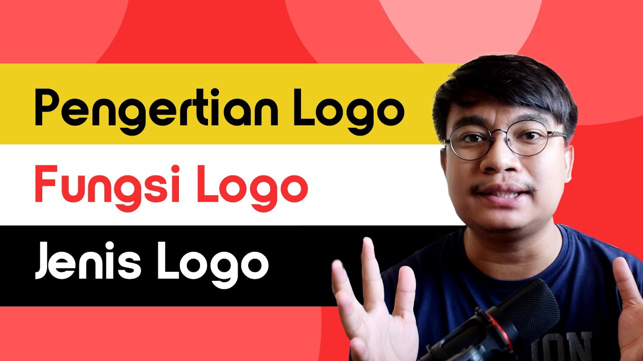 Pengertian Logo, fungsi logo, dan jenis jenis Logo - YouTube