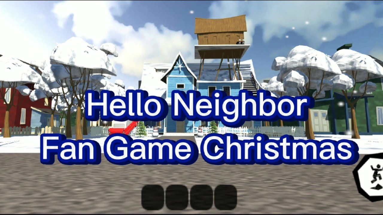 Hello Neighbor Fan Game Christmas - YouTube