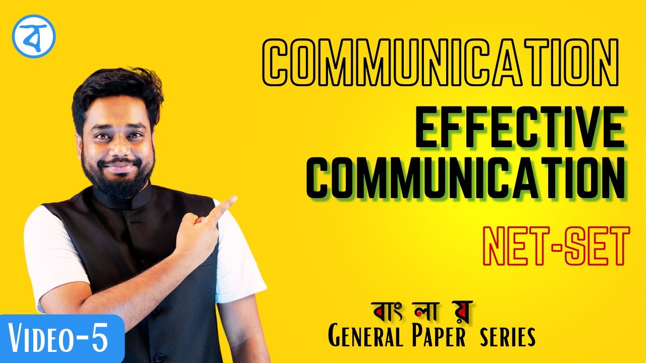 Effective communication | Unit – 4 Communication | Class – 5 | UGC NET ...