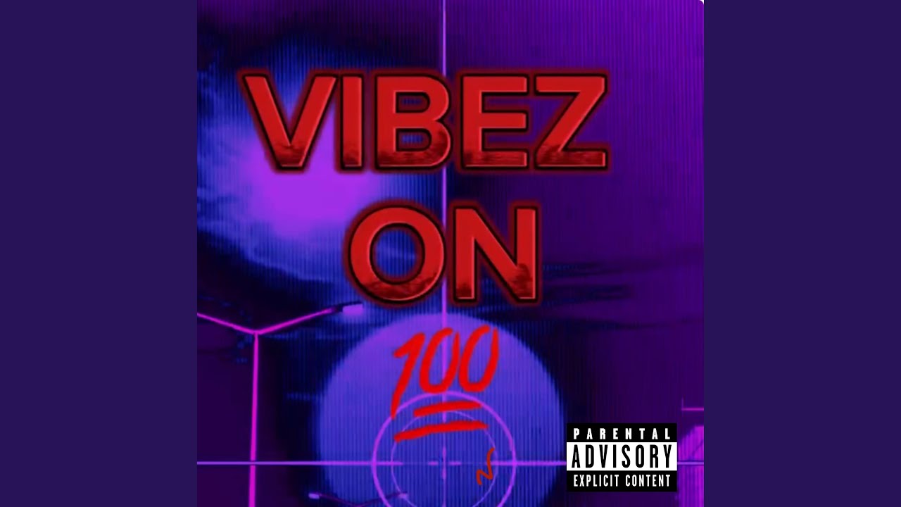 VIBEZ ON 100 - YouTube