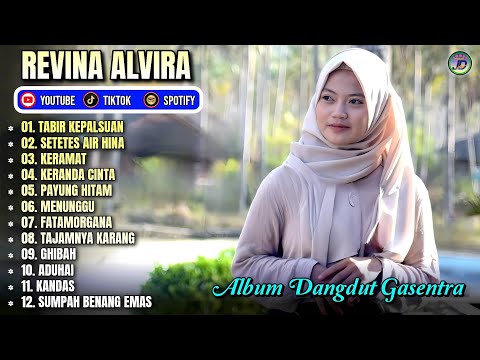 TABIR KEPALSUAN - SETETES AIR HINA - KERAMAT || REVINA ALVIRA FULL ALBUM - GASENTRA TERBARU 2026