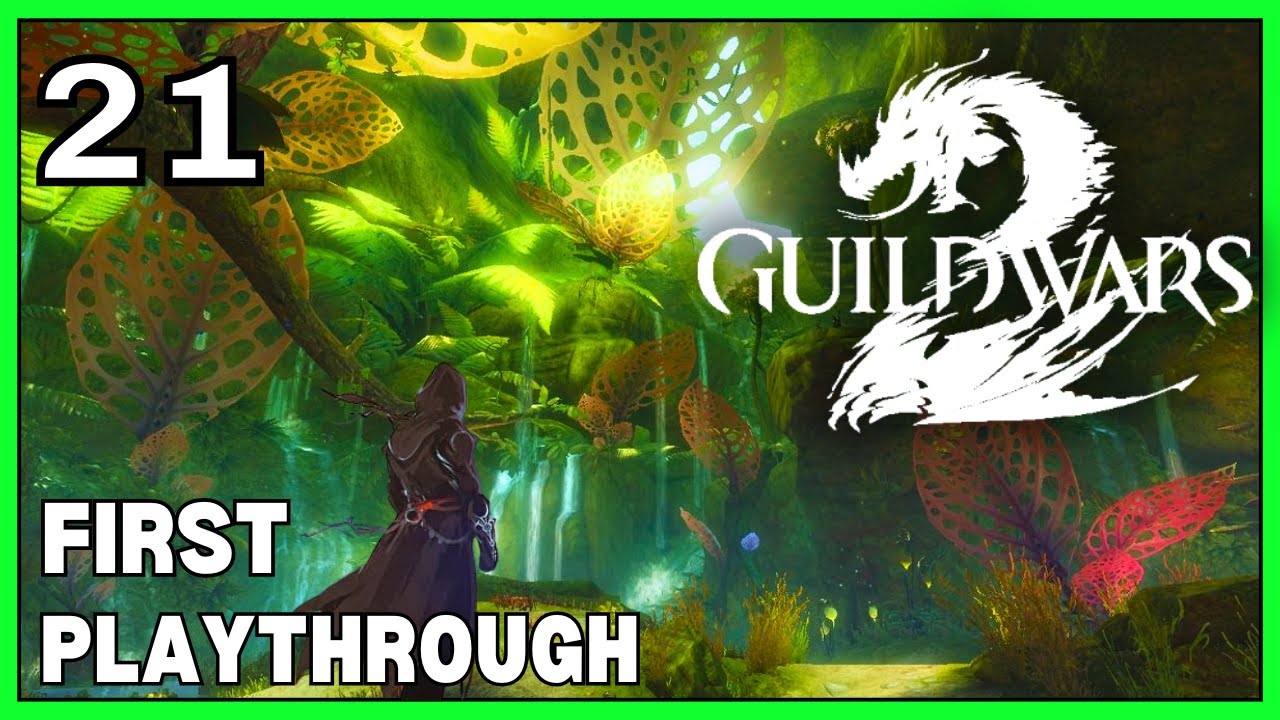 First Time Playing GUILD WARS 2 | Lets Play Guild Wars 2 | Part 21 ...