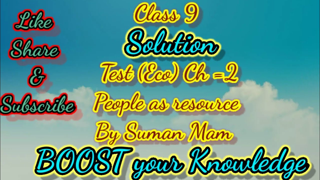 Class 9 Eco Ch 2 People As Resource MCQ Test By Suman Mam Boost Your class-9-eco-ch-2-people-as-resource-mcq-test-by-suman-mam-boost-your