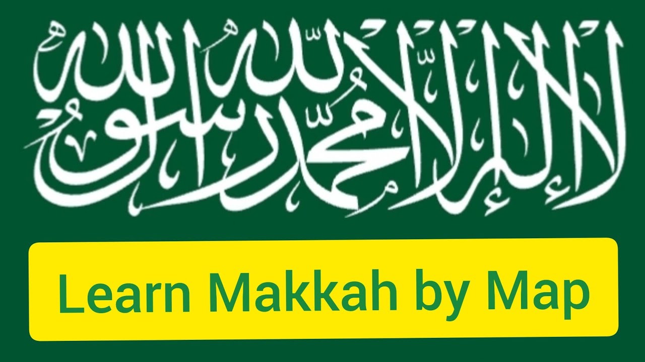 Learn Saudi Arab 🇸🇦 location by maps II Makkaah - YouTube