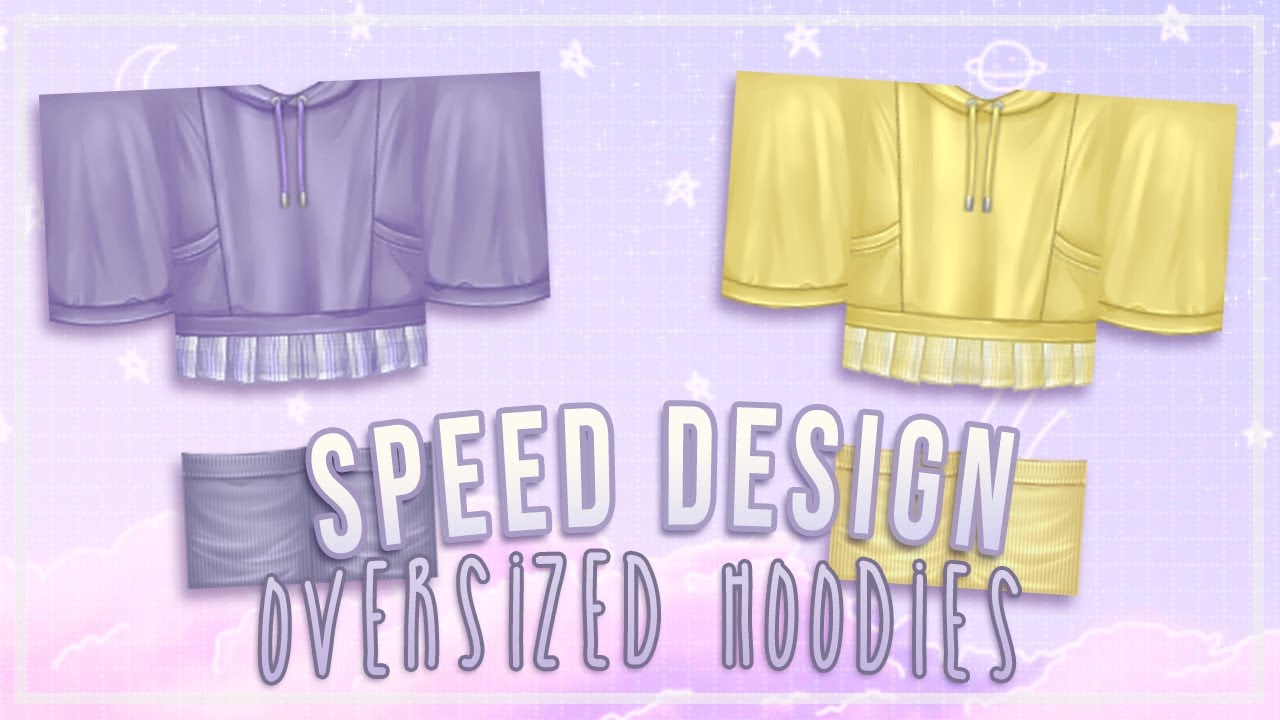 Roblox Speed Design | Oversized Hoodies - YouTube