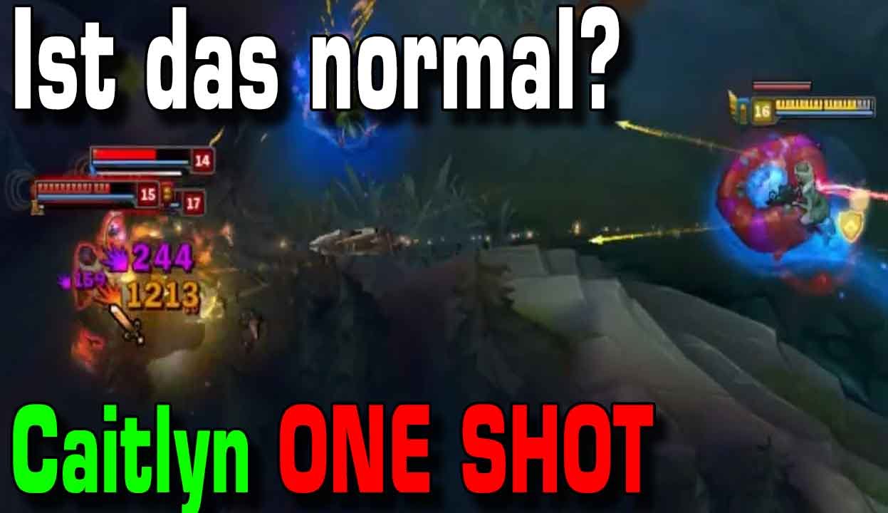 Ist das normal? | Caitlyn ONE SHOT [Guide/Tutorial] - YouTube