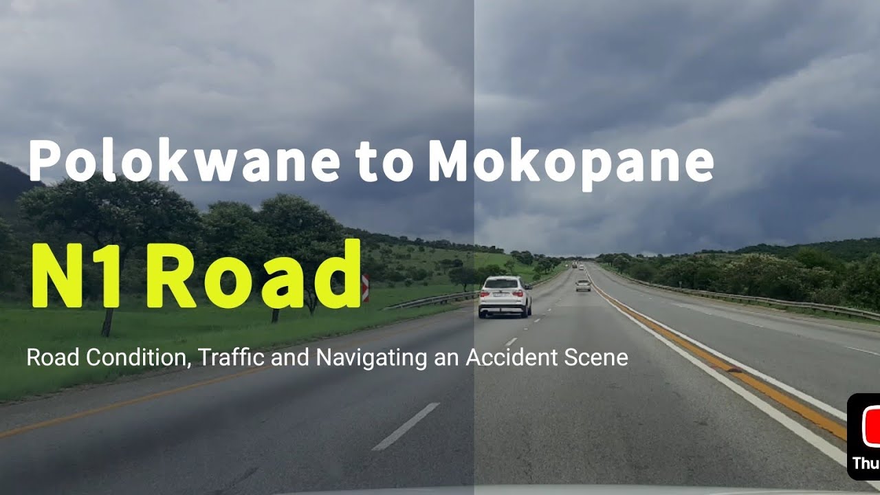 Polokwane to Mokopane | Limpopo Deadliest Stretch of Road | N1 Road ...