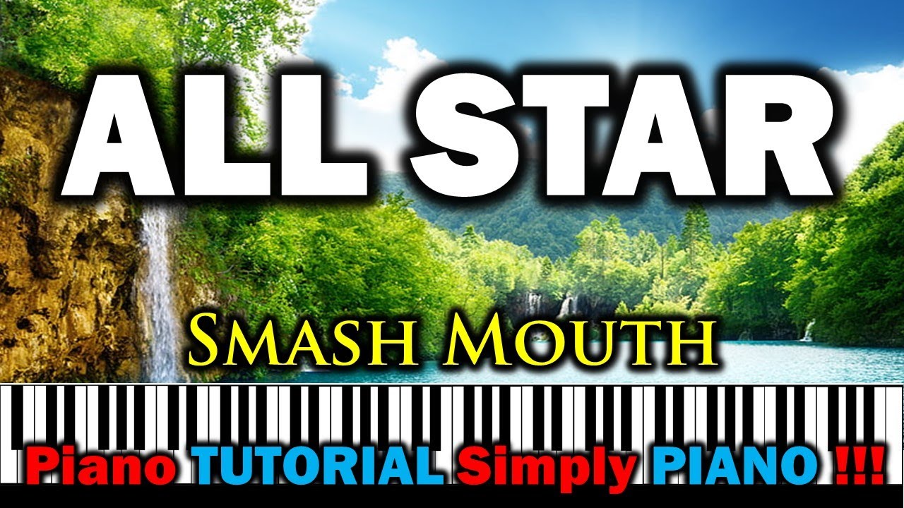 Smash Mouth All Star Piano Tutorial - Simply Piano - YouTube