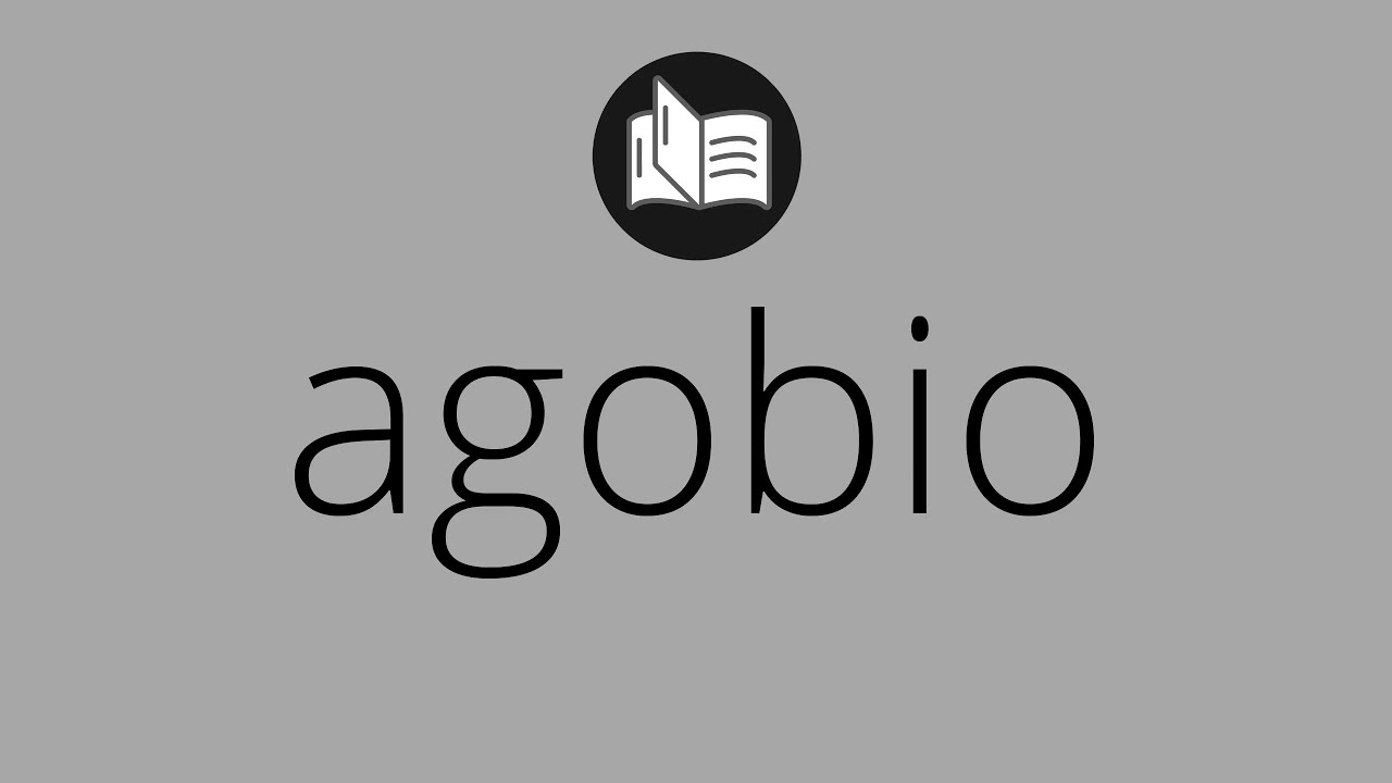 Que significa AGOBIO • agobio SIGNIFICADO • agobio DEFINICIÓN • Que es ...