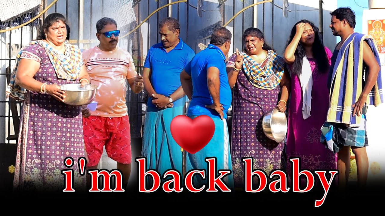 I'm back baby | RATHA RAVI | COMEDY VIDEO | NAGAI 360* TV - YouTube