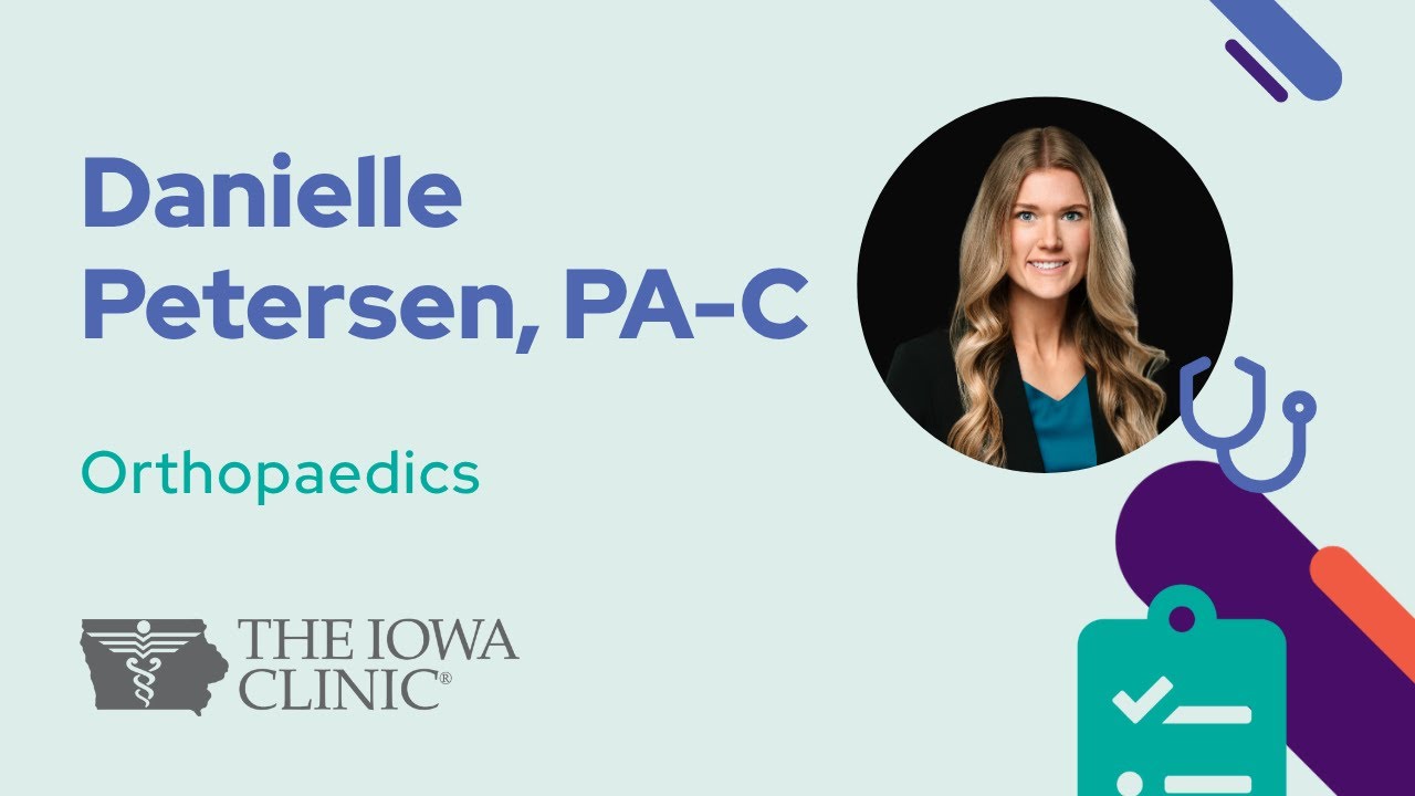 Meet West Des Moines Orthopaedics Provider Danielle Petersen, PA-C ...