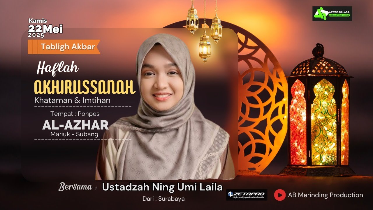 Live HAFLAH AKHIRUSSANAH KHATAMAN DAN IMTIHAN Pondok Pesantren AL-AZHAR ...