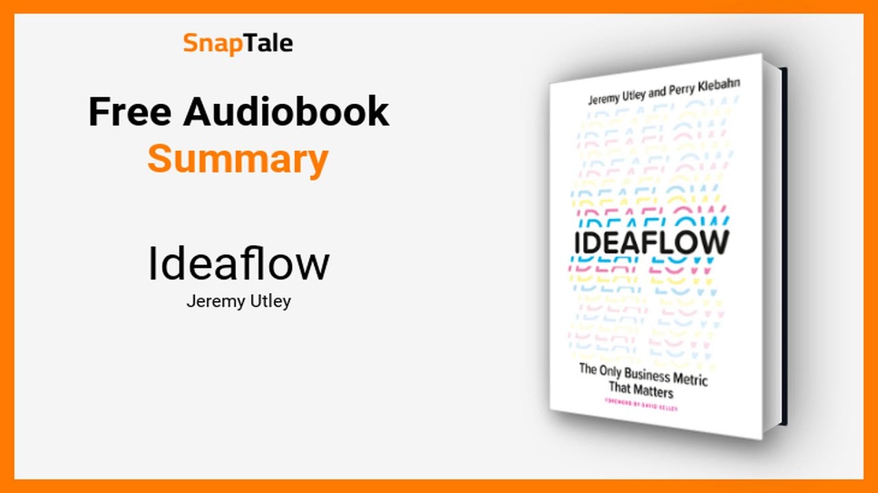 Ideaflow by Jeremy Utley: 13 Minute Summary - YouTube