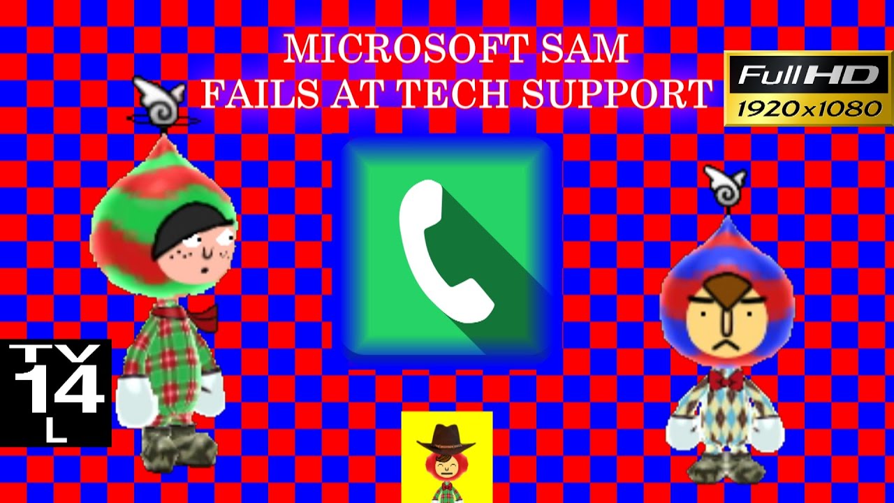 Microsoft Sam fails at Tech Support - YouTube