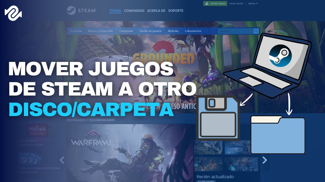 Cómo Mover Juegos de Steam a otro DISCO/CARPETA sin Perder Progreso ...