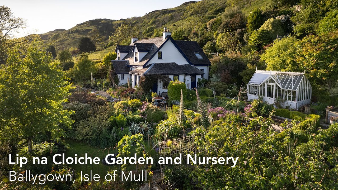 Lip na Cloiche Garden and Nursery, Isle of Mull - YouTube