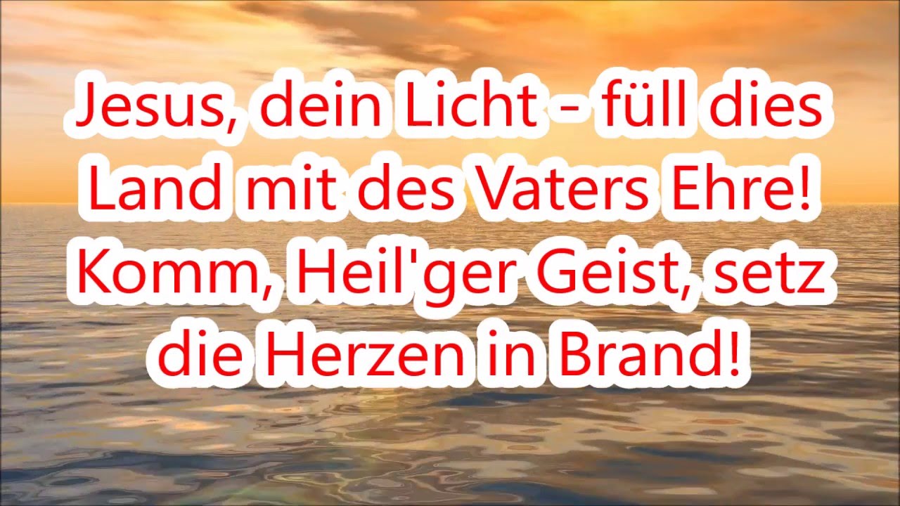 [Musik] Herr, das Licht Deiner Liebe leuchtet auf (Jesus, dein Licht ...